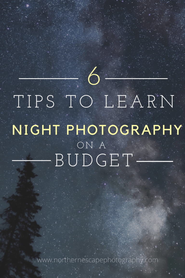 Budget Friendly Night Photography – Northern Escape Photography